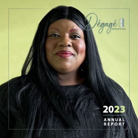 2023 Annual Report Dégagé Ministries - Dégagé Ministries